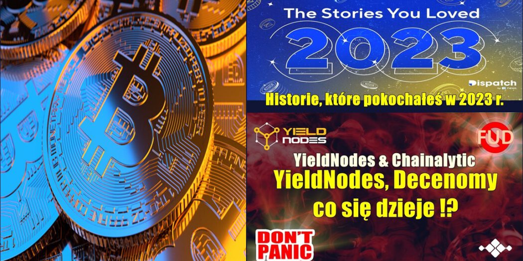 Historie, które pokochałeś w 2023 r. YieldNodes & Chainalytic. Informacje o kryptowalutach ...